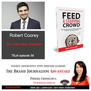TBJA 058 Robert Coorey: Top 3 Marketing Strategies | PHOEBE CHONGCHUA