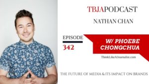 TBJA 342 The Future Of Media & Its Impact On Brands, Nathan Chan ...